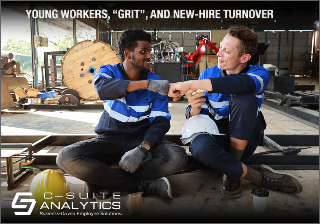 Young Workers, “Grit”, and New-Hire Turnover - C-Suite Analytics